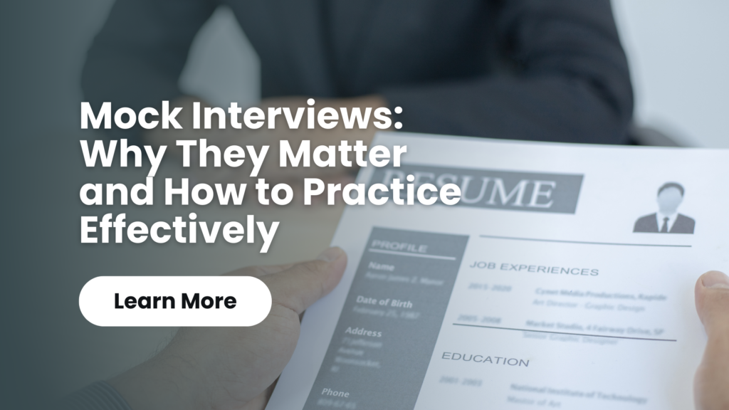 Mock Interviews: Why They Matter and How to Practice Effectively